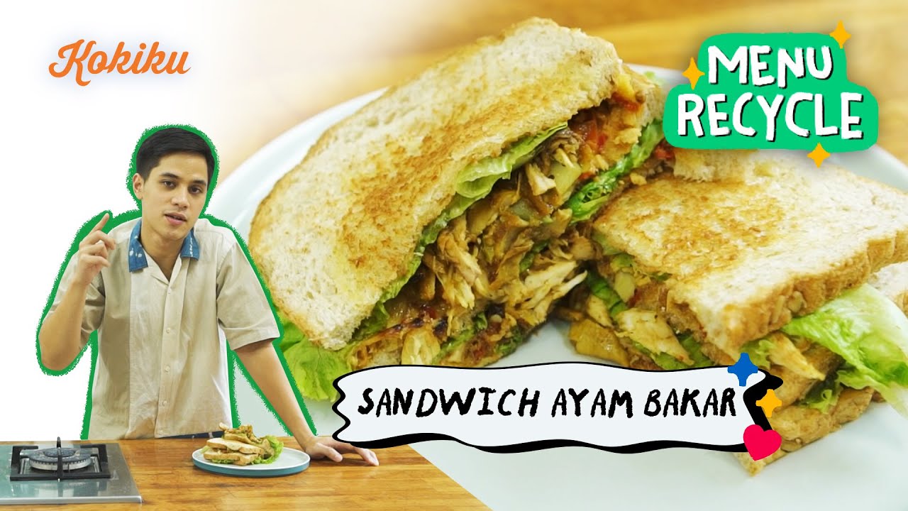 ARCHIE MASAK AYAM BAKAR SISA JADI SANDWICH | MENU RECYCLE #9 - YouTube