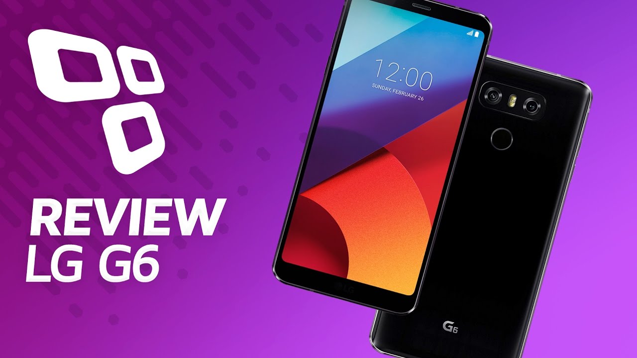 LG G6 - Review / Análise - TecMundo - YouTube