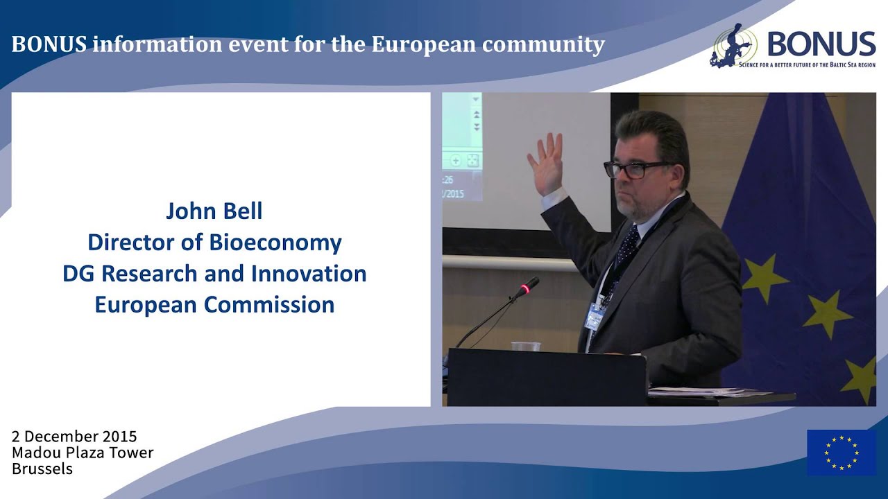 WELCOME by John Bell, Director of Bioeconomy, DG Research and ...