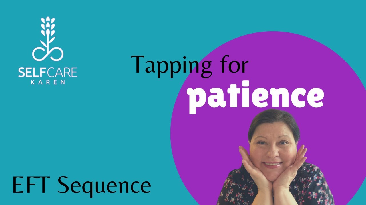 EFT Tapping for Patience Stay Calm & Increase Self-Control Selfcare ...