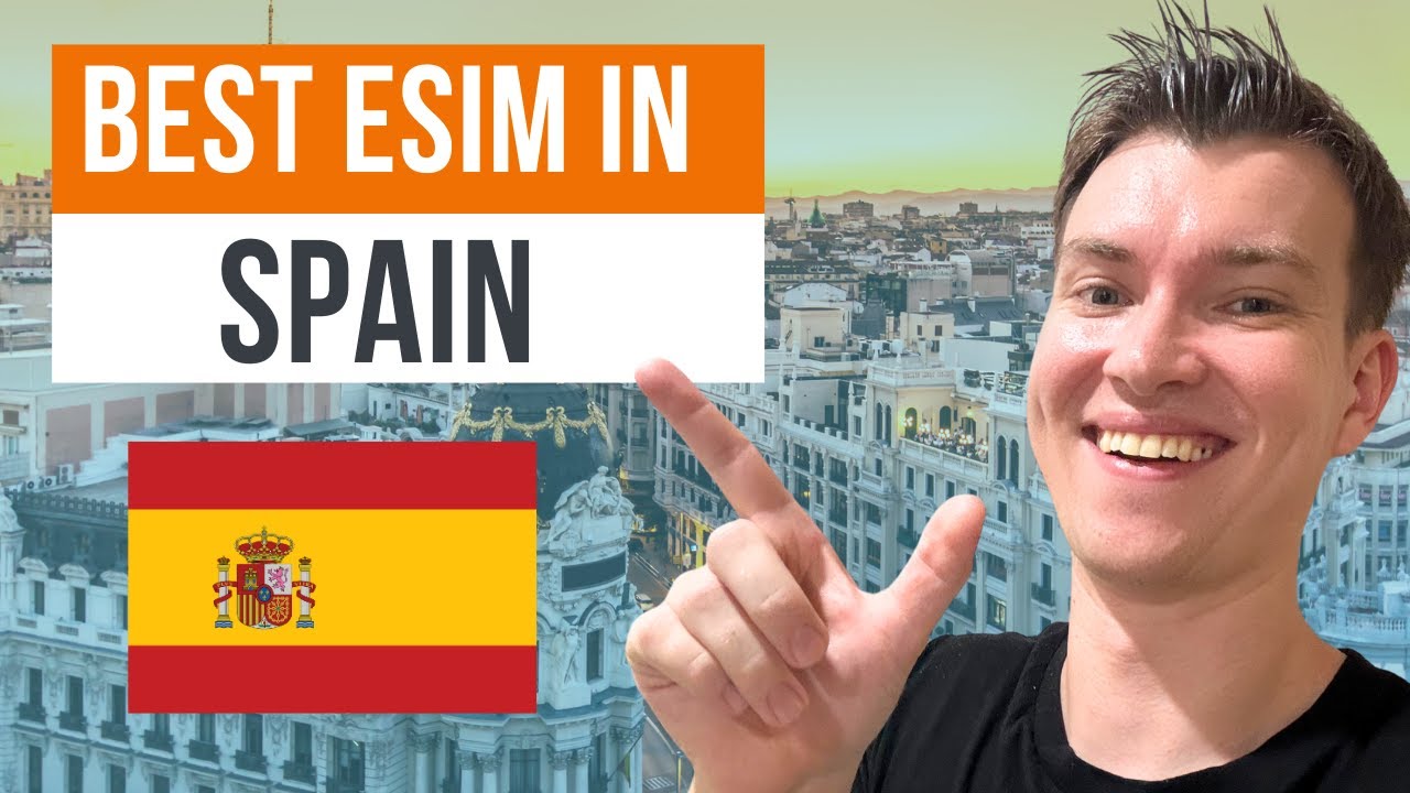 Best eSIM for Spain 2025 - How to Buy eSIM in Spain - YouTube