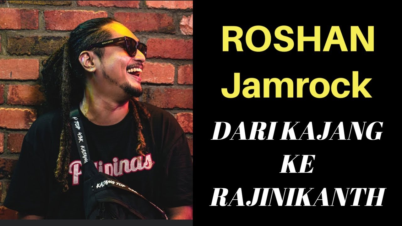 ROSHAN JAMROCK / Rapper - Music Producer / Dari Kajang Ke Rajinikanth ...