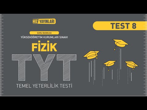 HIZ YAY. TYT FİZİK SB. TEST-8 ÇÖZÜMLERİ (MADDE VE ÖZKÜTLE)