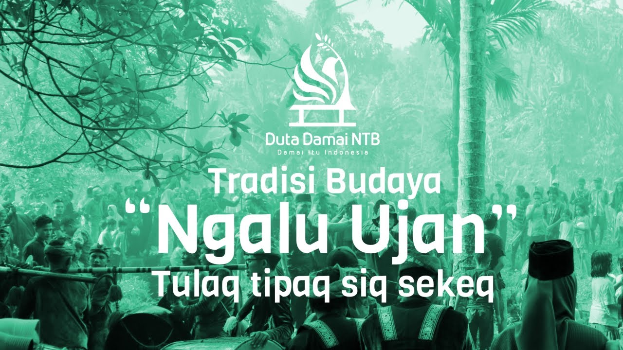 Tradisi Budaya Ngalu Ujan : Tulaq Tipaq Siq Sekeq - YouTube