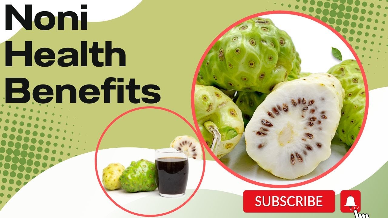 Noni Fruit: Unveiling Noni Health Secret - YouTube