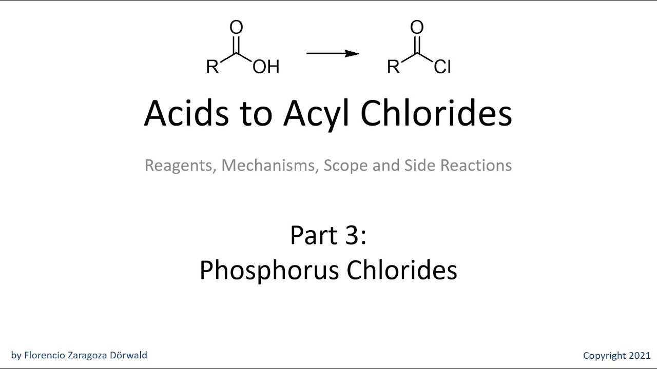 Acids to Acyl Chlorides, Part 3: Phosphorus Chlorides - YouTube