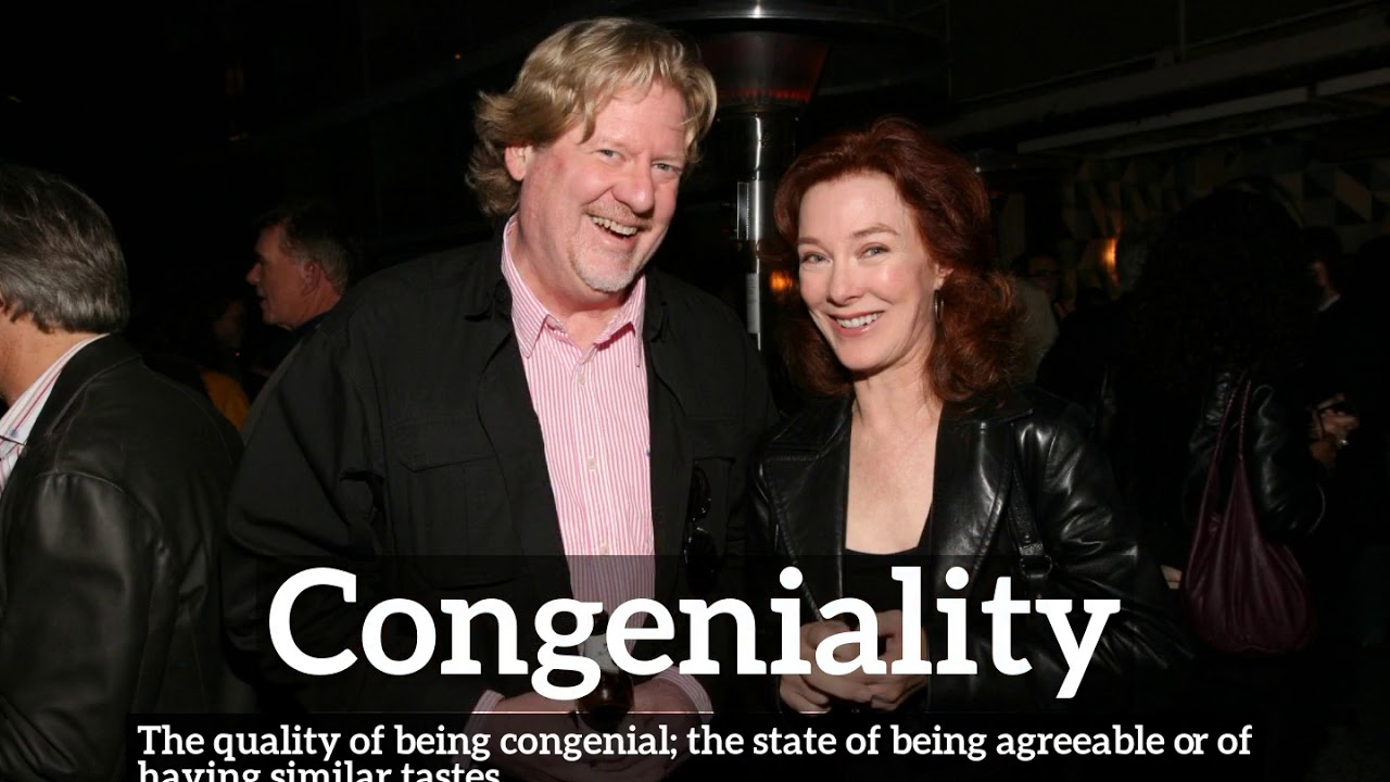 What is Congeniality? | How Does Congeniality Look? | How to Say ...