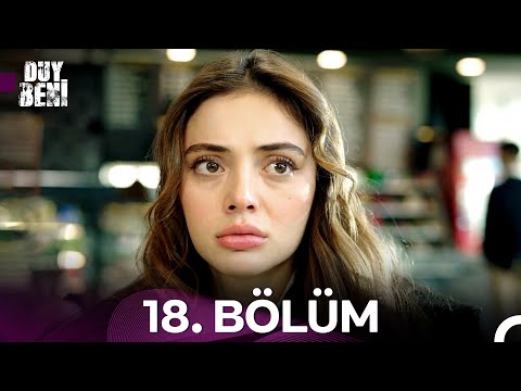 Duy Beni 18. Bölüm (HD)