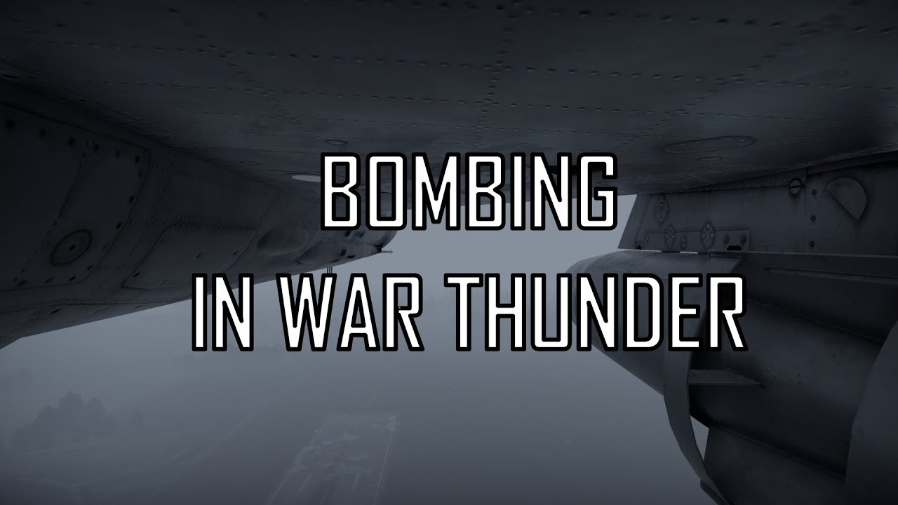 BOMBING IN WAR THUNDER - What It ACTUALLY Feels Like - WAR THUNDER BOMBING CINEMATIC #warthunder ...