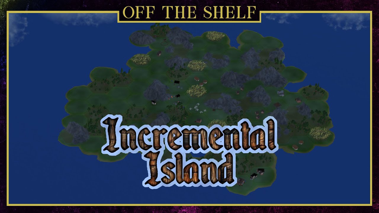 Incremental Island | Off the Shelf - YouTube