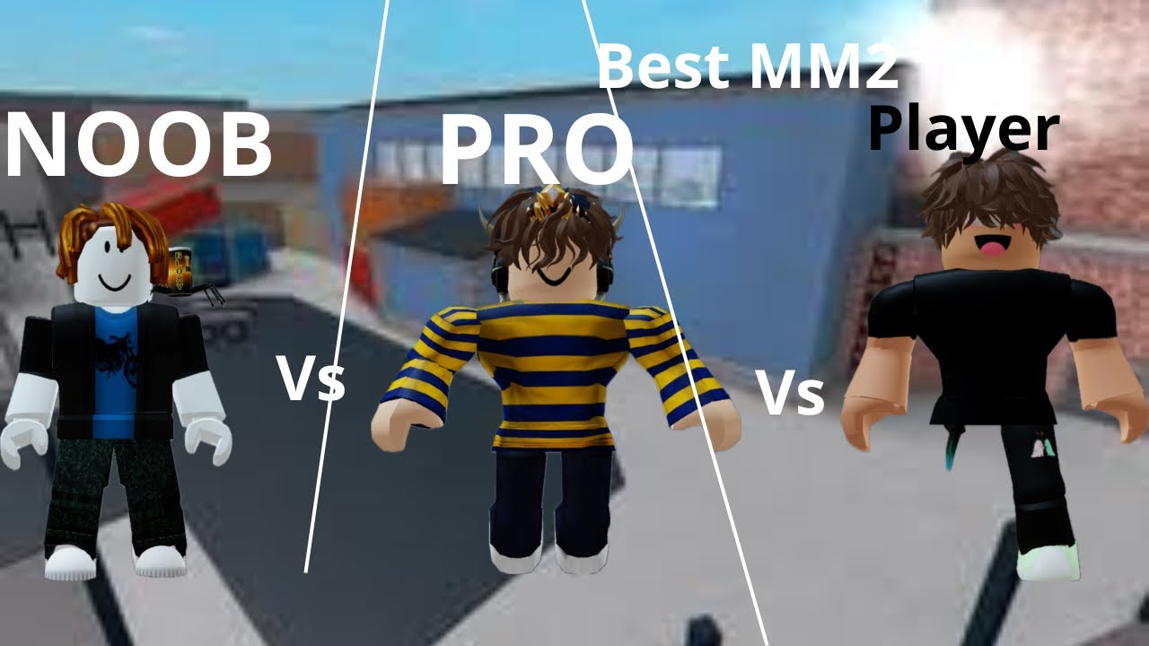 NOOB VS PRO VS BEST MM2 PLAYER - YouTube
