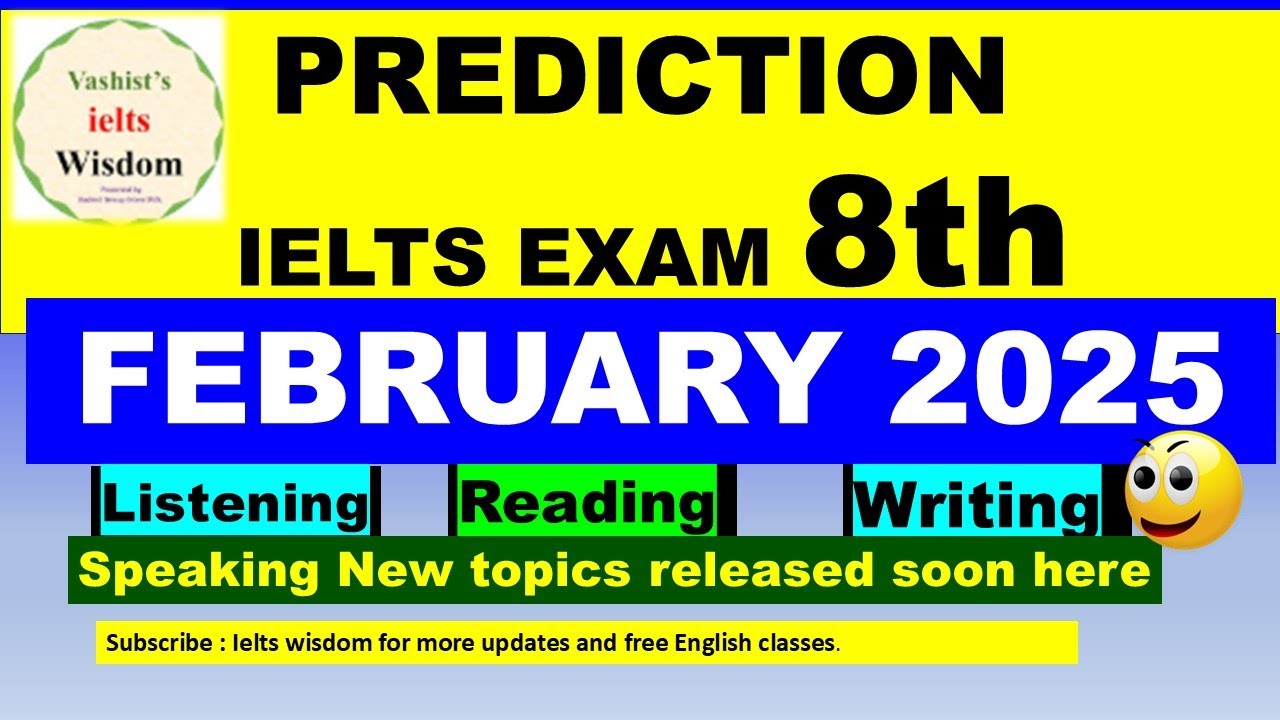 Prediction: 8 February 2025 IELTS Exam Dates for Academic & General ...