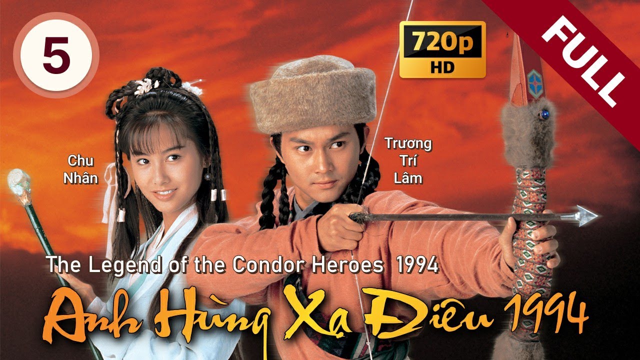 TVB Anh Hùng Xạ Điêu 1994 tập 5/35 | tiếng Việt | Trương Trí Lâm, Chu Ân, La Gia Lương | TVB ...
