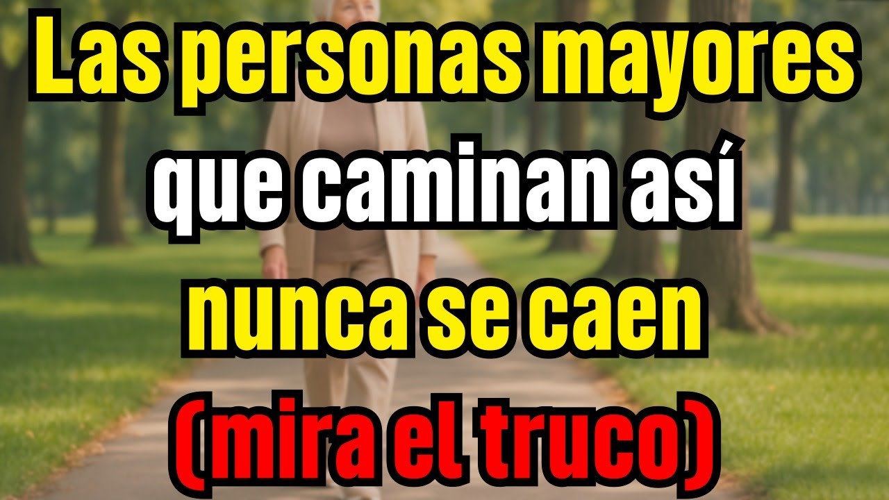 Adultos mayores que caminan así nunca se caen: 6 consejos para evitar ...