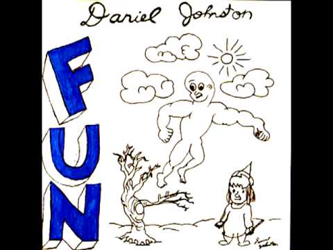 | daniel johnston | fun - 1994 | foxy girl | - YouTube