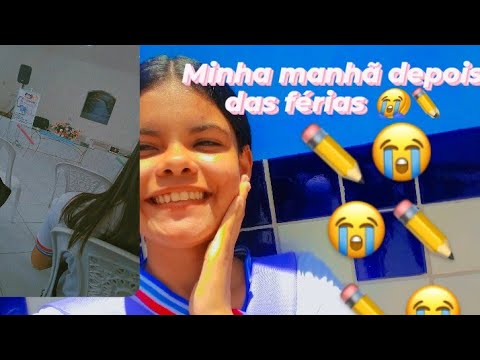 Minha rotina da manhã depois das férias 😭✏️