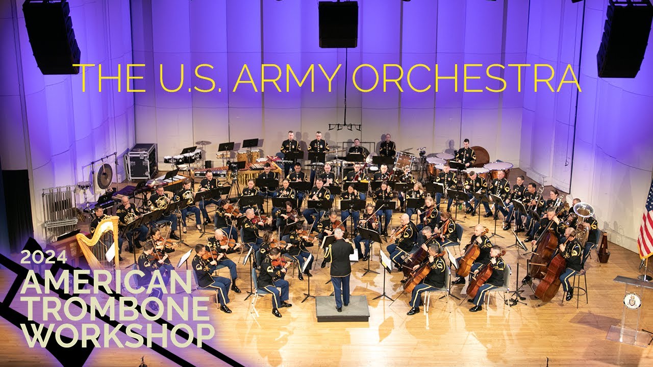 2024 American Trombone Workshop - The U.S. Army Orchestra Concert - YouTube