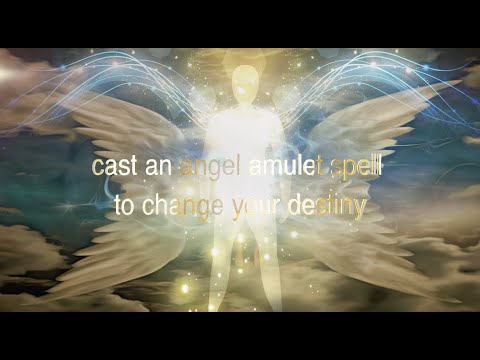 施放天使护身符咒来改变你的命运--cast an angel amulet spell to change your destiny ...