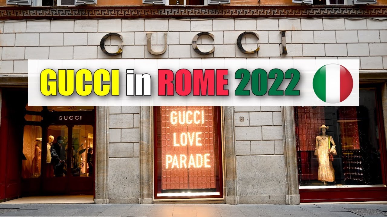 GUCCI STORE in Rome, ITALY (2022) | グッチ イタリア ローマ - YouTube
