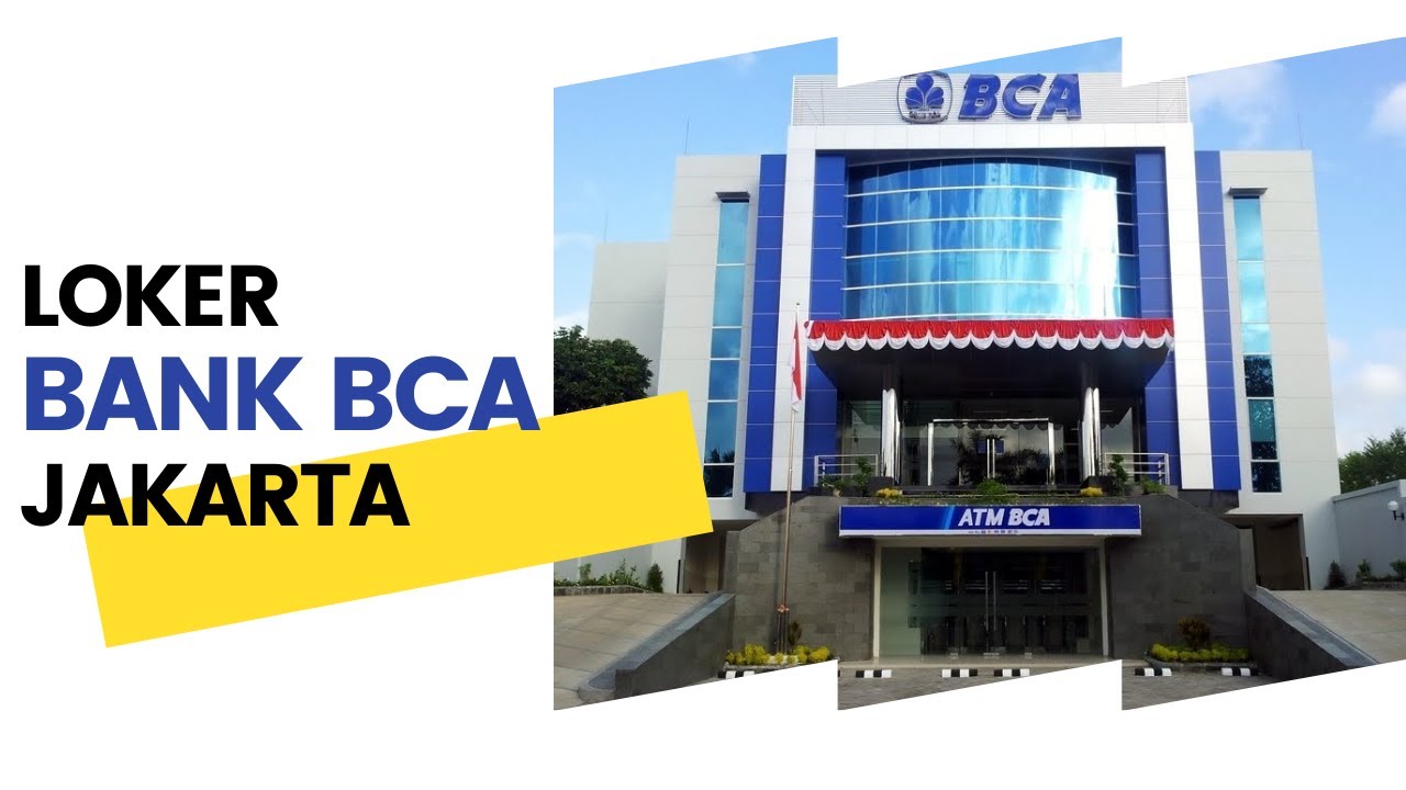BANK BCA POSISI MDP - LOKER TERBARU - YouTube