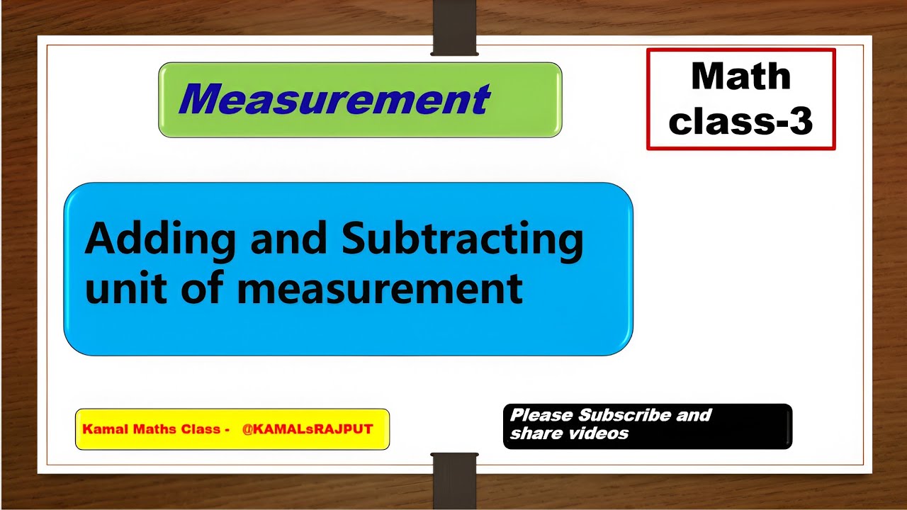 Maths class 3 | Adding and Subtracting unit of measurement - YouTube