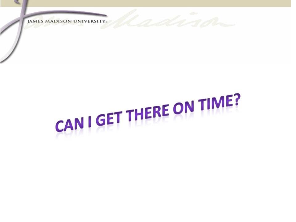 JMU - Can I Get There On Time? - YouTube