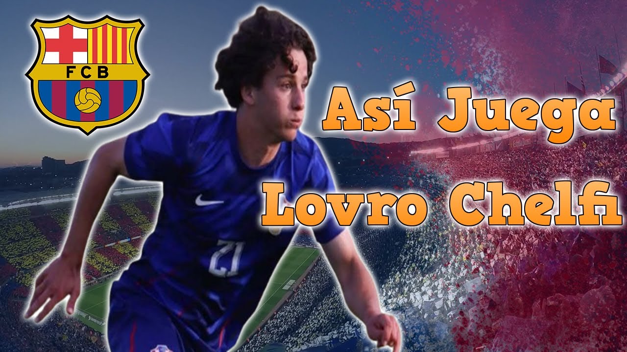 ASI JUEGA LOVRO CHELFI | NUEVA PERLA CROATA del FC BARCELONA | FICHAJE ...