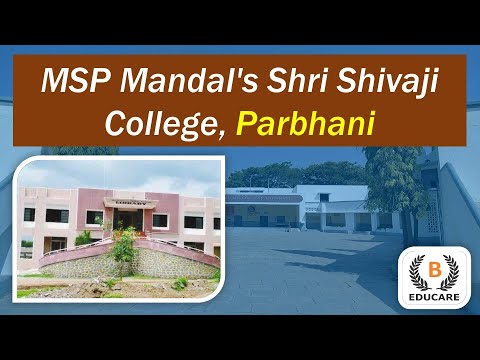 MSP Mandal's Shri Shivaji College, Parbhani - Seats | Admission Process ...