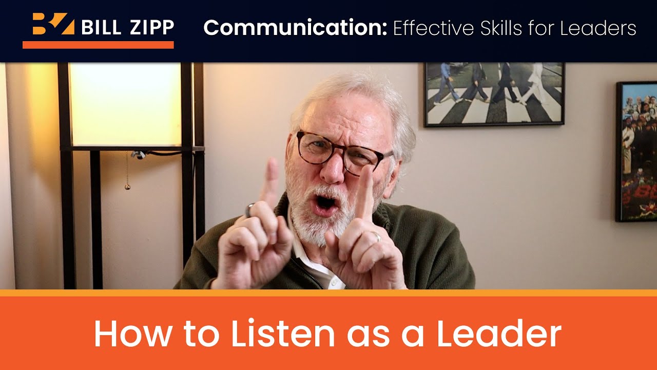 Effective Listening Skills for Leaders: How to Be A Leader Who Listens ...