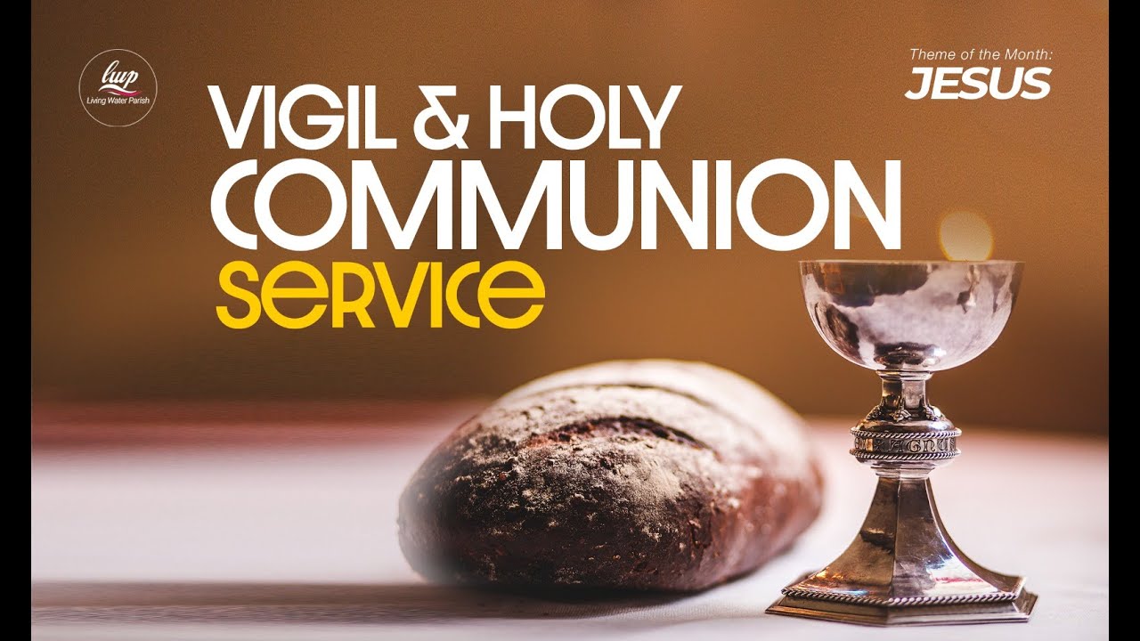 RCCG Living Water Parish || Night Vigil and Communion Service || 28/06 ...