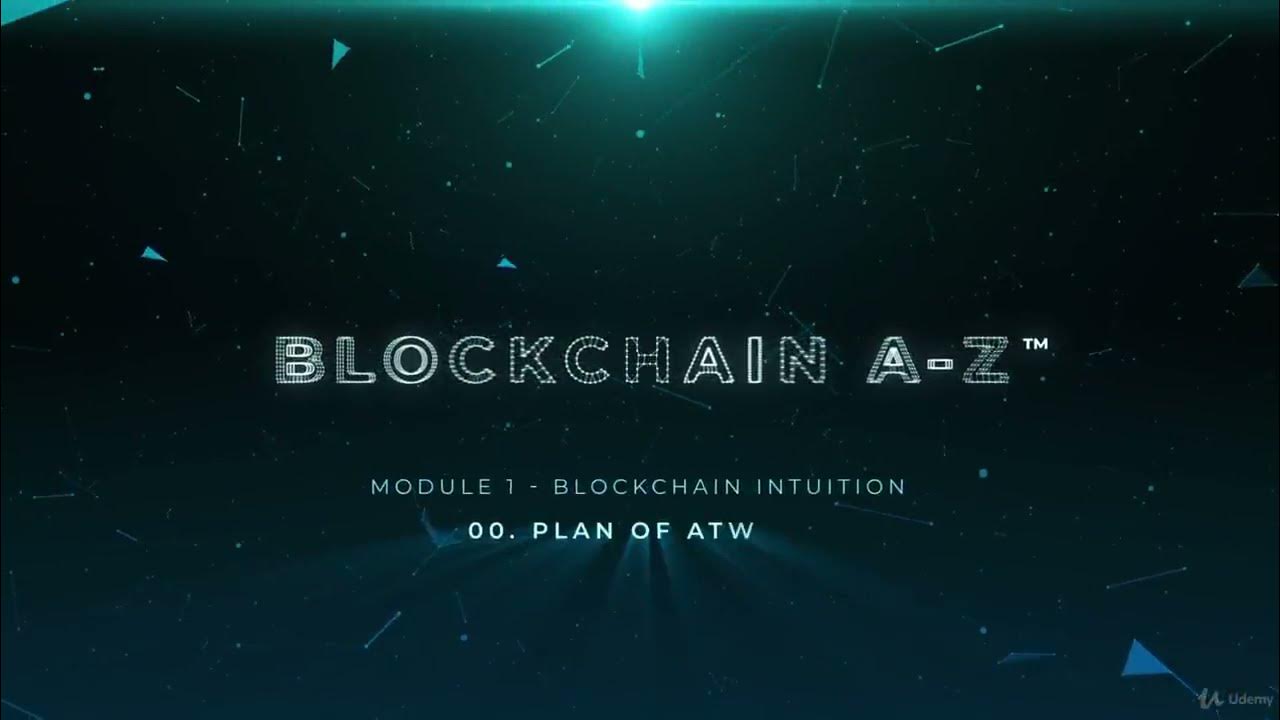 Blockchain A-Z™: Learn How To Build Your First Blockchain - Blockchain Intuition Series - YouTube