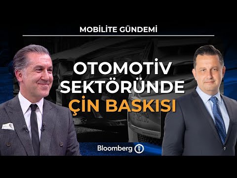 Mobilite Gündemi - Otomotiv Sektöründe Çin Baskısı | 29 Ocak 2026