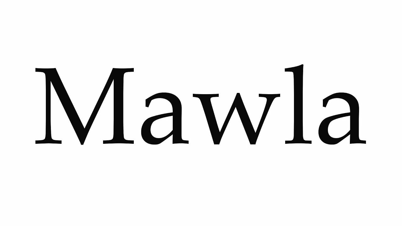 How to Pronounce Mawla - YouTube