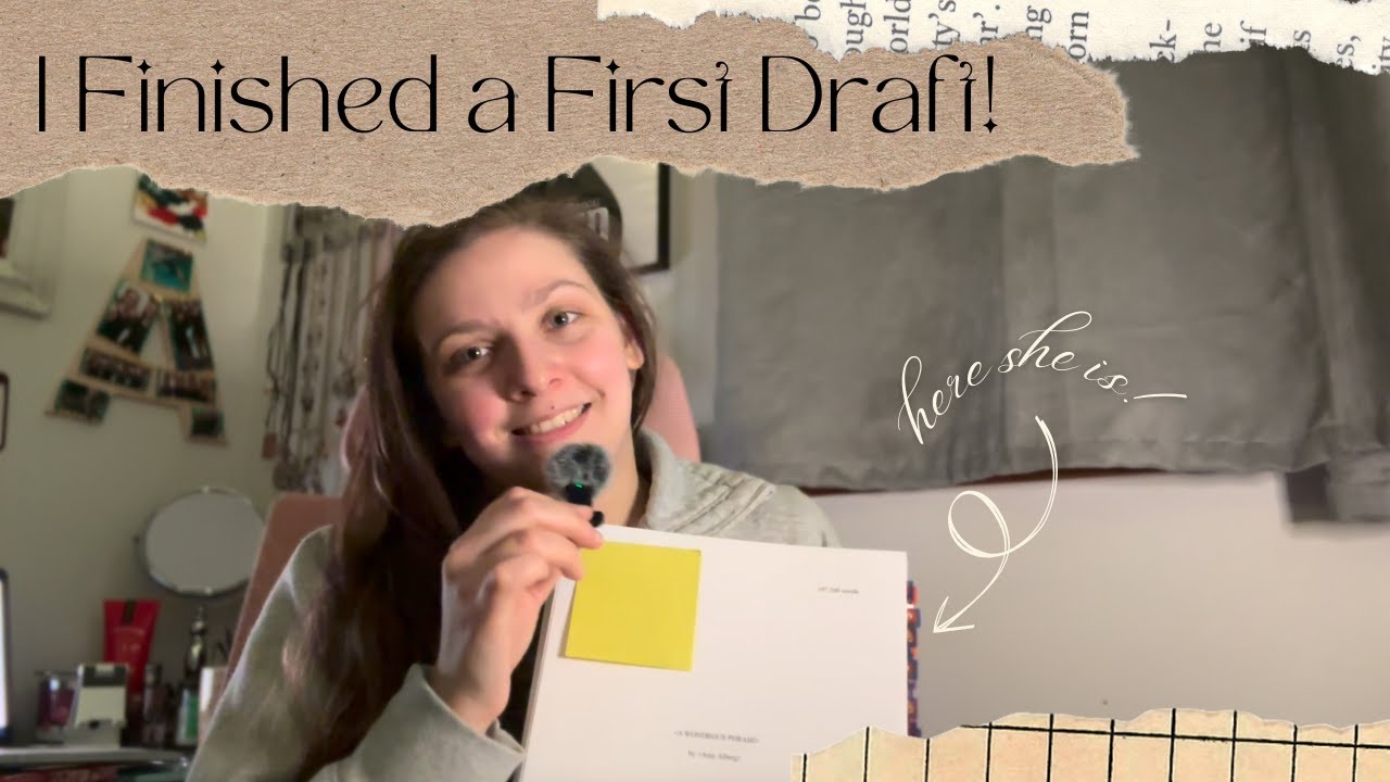 I Finished a First Draft! - YouTube