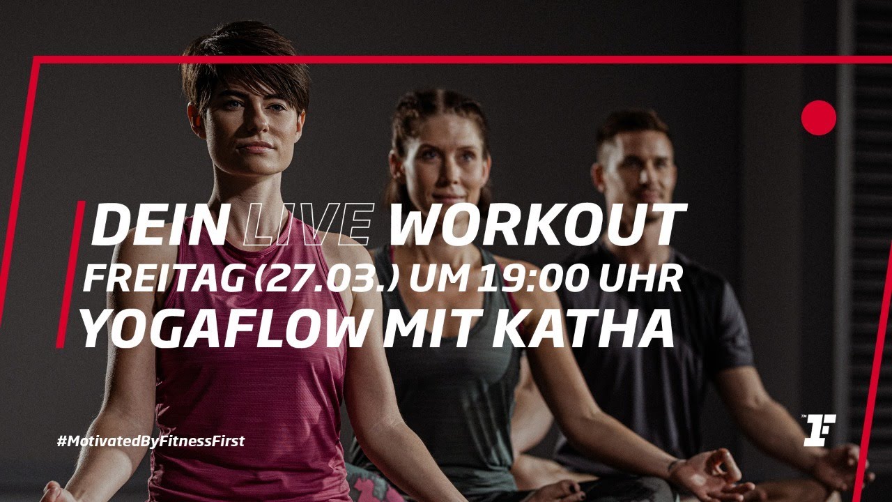 Fitness First Live Workout - YogaFlow mit Katha - YouTube