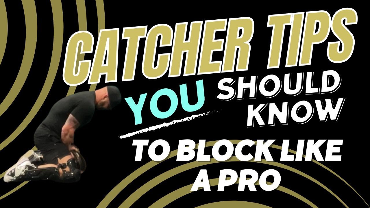 Catcher Tips: You Should Know to Block Like a Pro - YouTube