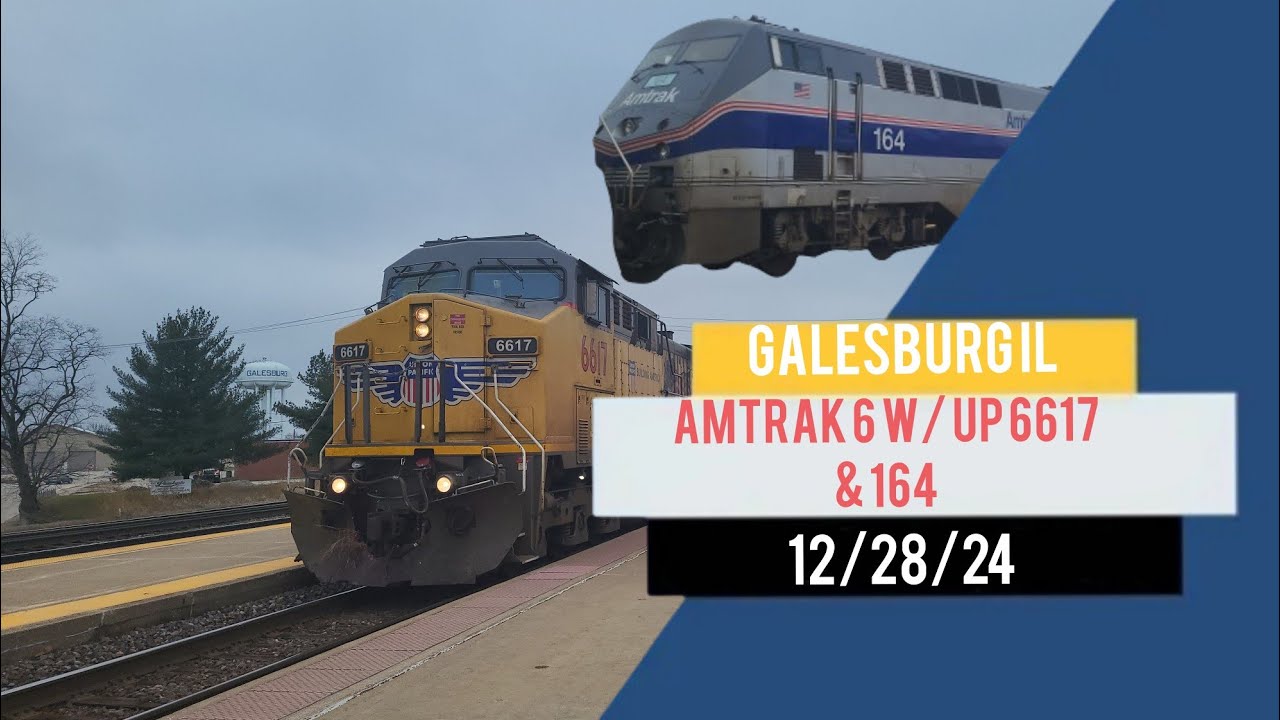 Amtrak 6 with UP 6617 & Amtrak 164 | galesburg il | 12/28/24 - YouTube
