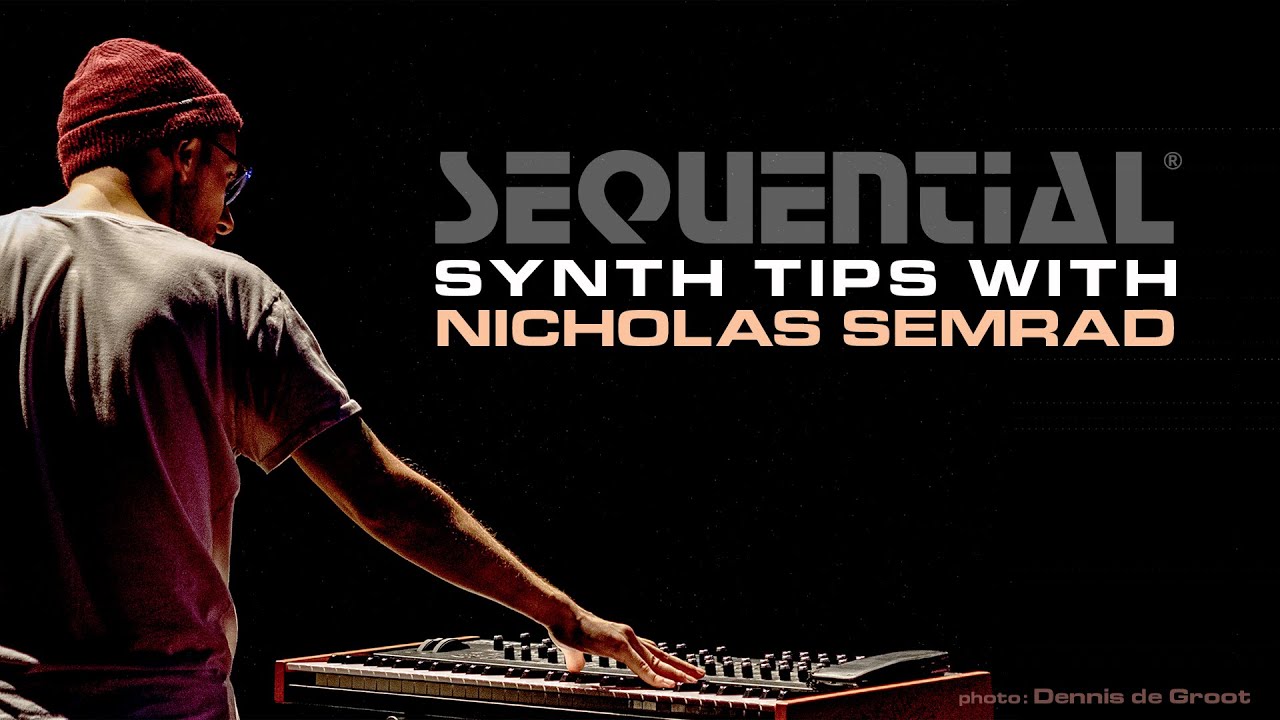 Sequential Synth Tips #21 With Nick Semrad - Pro 3 And Prophet X Touch ...