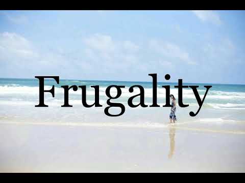 How To Pronounce Frugality🌈🌈🌈🌈🌈🌈Pronunciation Of Frugality - YouTube