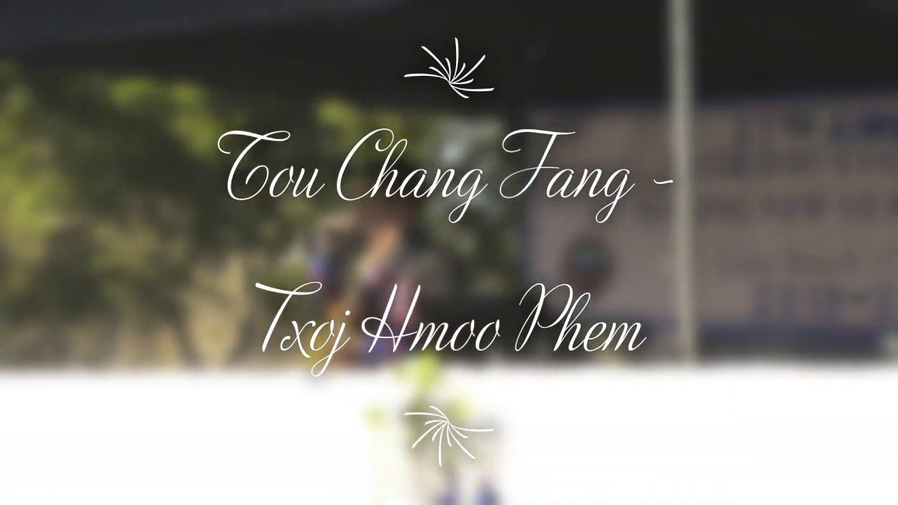 Hmong Long Beach New Years 2018 2019 | Tou Chang Fang - Txoj Hmoo Pheem ...