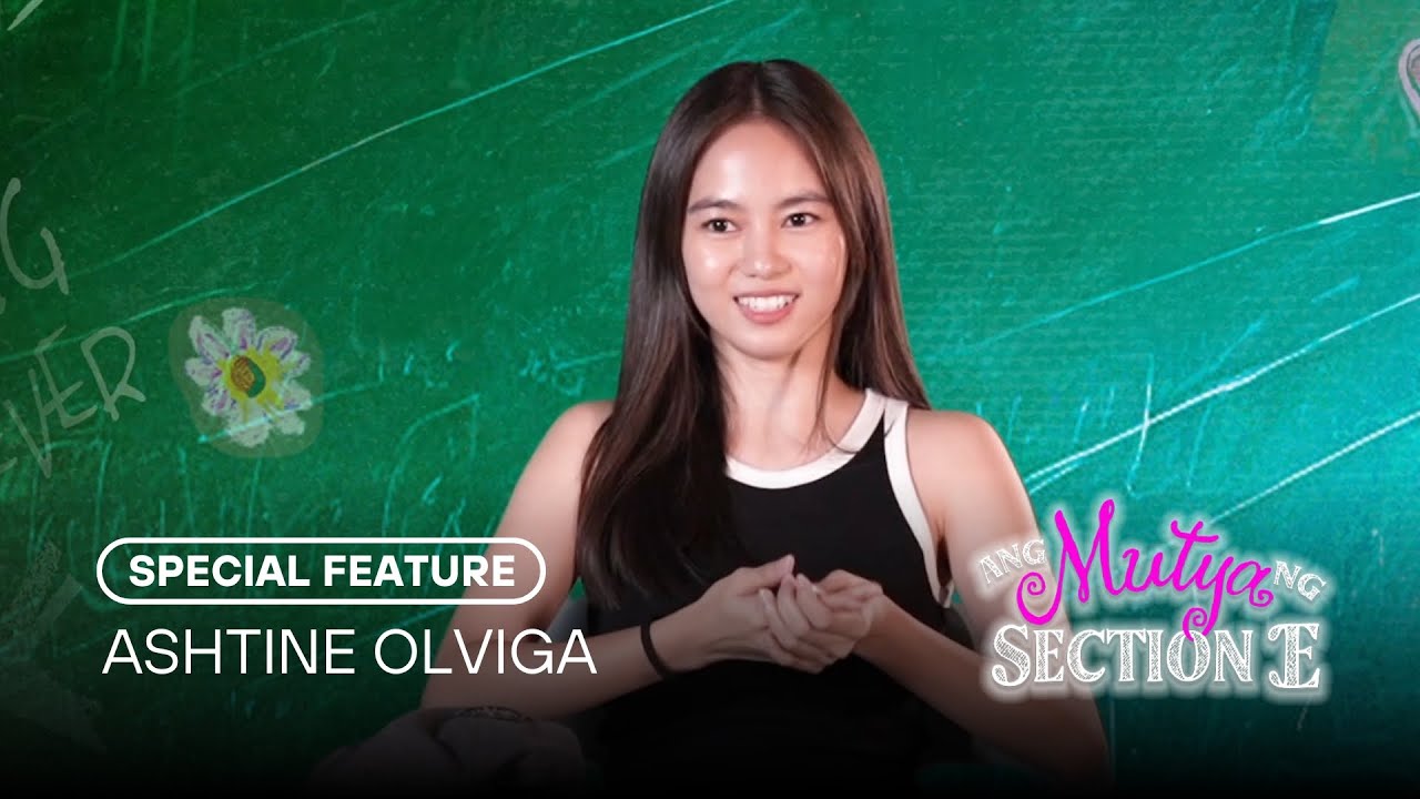 Special Feature: Ashtine Olviga | Ang Mutya Ng Section E | Studio Viva ...