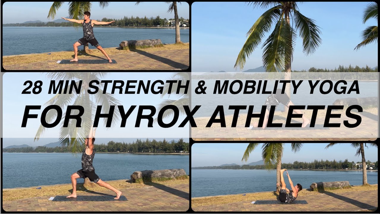 28-minute Strength & Mobility Yoga for Hyrox Athletes - YouTube