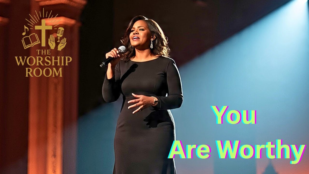 Cece Winans - You Are Worthy [Gospel Worship Song] 2025 - YouTube
