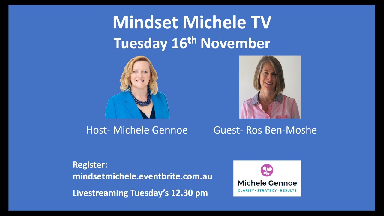 MMTV Ep 46 Mindset Michele with Ros Ben Moshe - YouTube