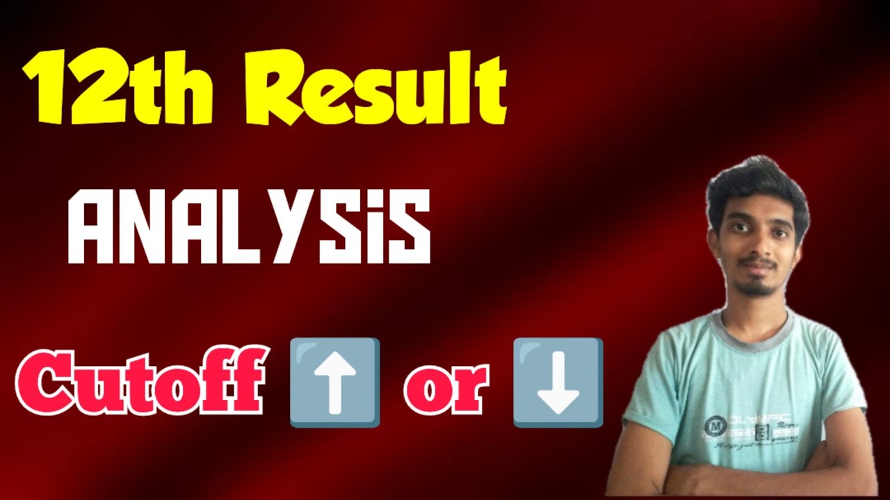 12th Result Analysis 🔥|Cutoff Increase or Decrease??|Full Details!! - YouTube