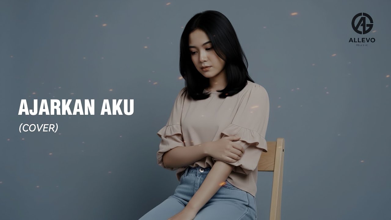 Ajarkan Aku - Arvian Dwi | Cover by Allevo Music - YouTube