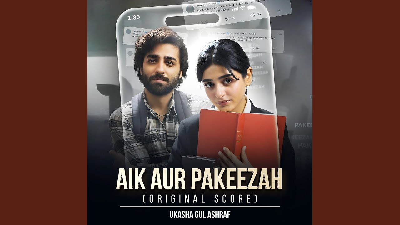 Aik Aur Pakeezah (Original Score) - Ukasha Gul Ashraf: Song Lyrics ...