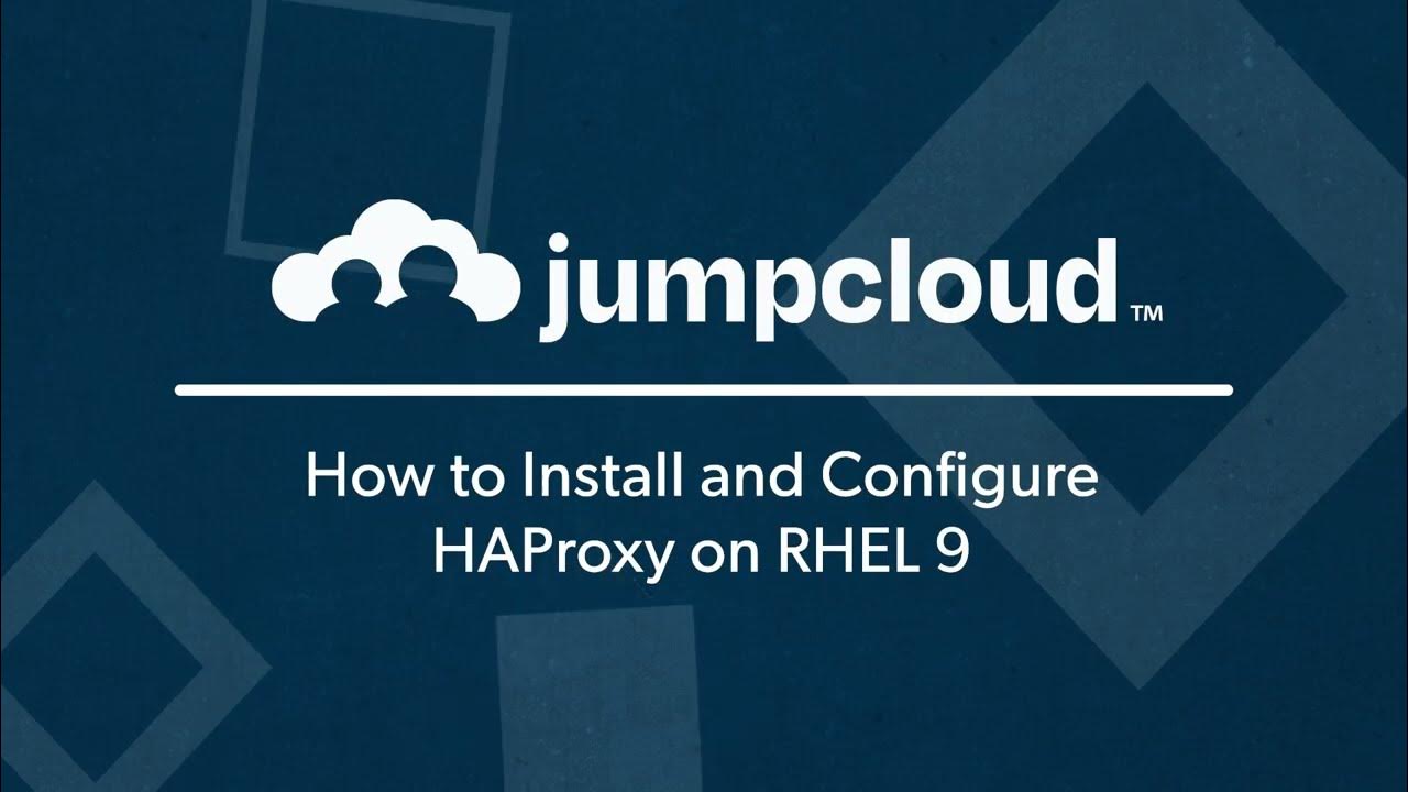 How to Install and Configure HAProxy on RHEL 9 - YouTube