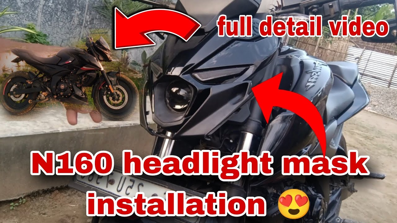 N160 headlight mask installation 🔥🔥|| pulsar N160 modification full ...