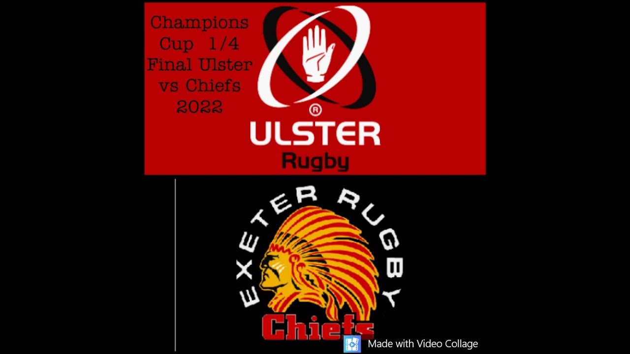 Champions Cup Quarter Final 1(Eliminated Version) Ulster VS Exeter ...